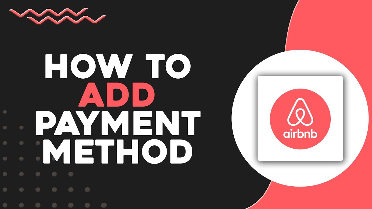 How To Add Payment Method on Airbnb (Quick & Easy) - YouTube