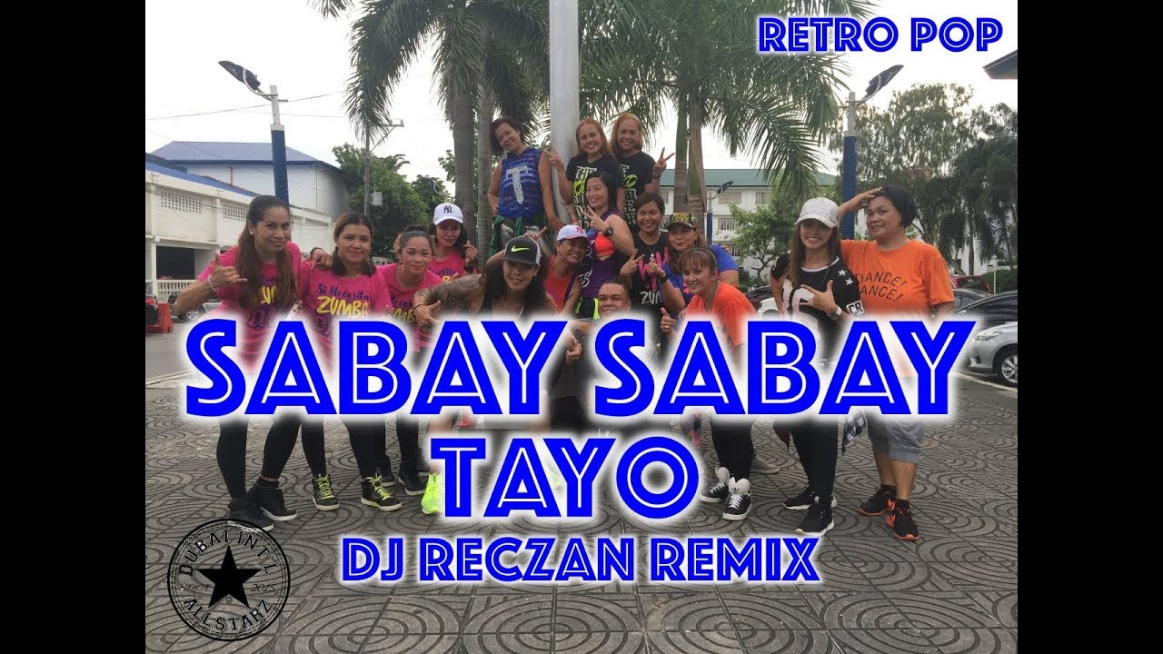 Sabay Sabay Tayo Dj Reczan Remix Retro Alfredo Jay Youtube