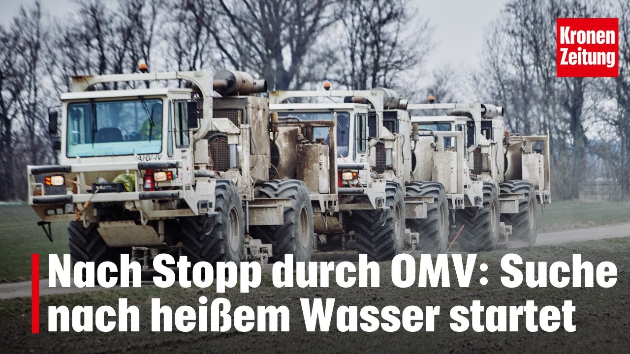 Nach Stopp durch OMV: Suche nach heißem Wasser startet | krone.tv NEWS ...