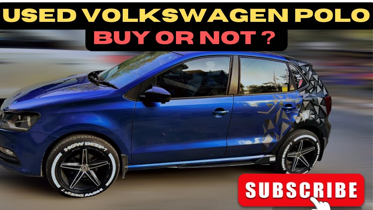 Don’t Buy Second Hand Polo | Full Detail Video - YouTube