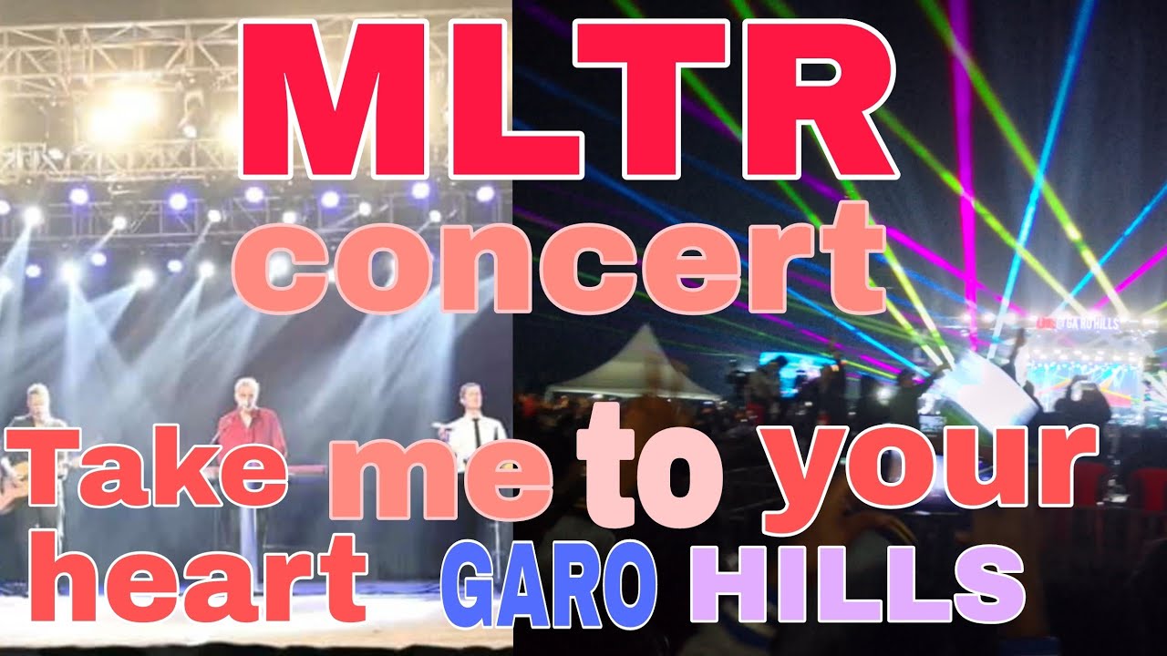 MLTR concert garo hills Take me to your heart. - YouTube