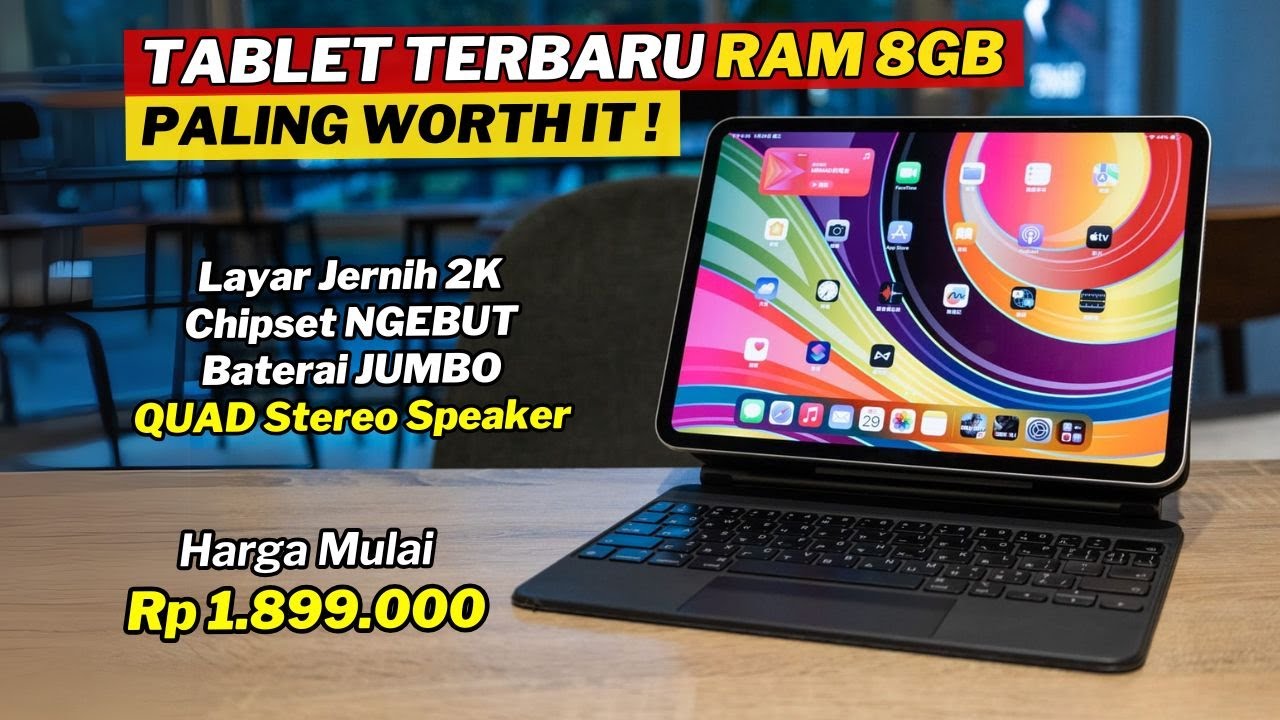7 TABLET TERBARU RAM 8 GB PALING WORTH IT SAAT INI - YouTube