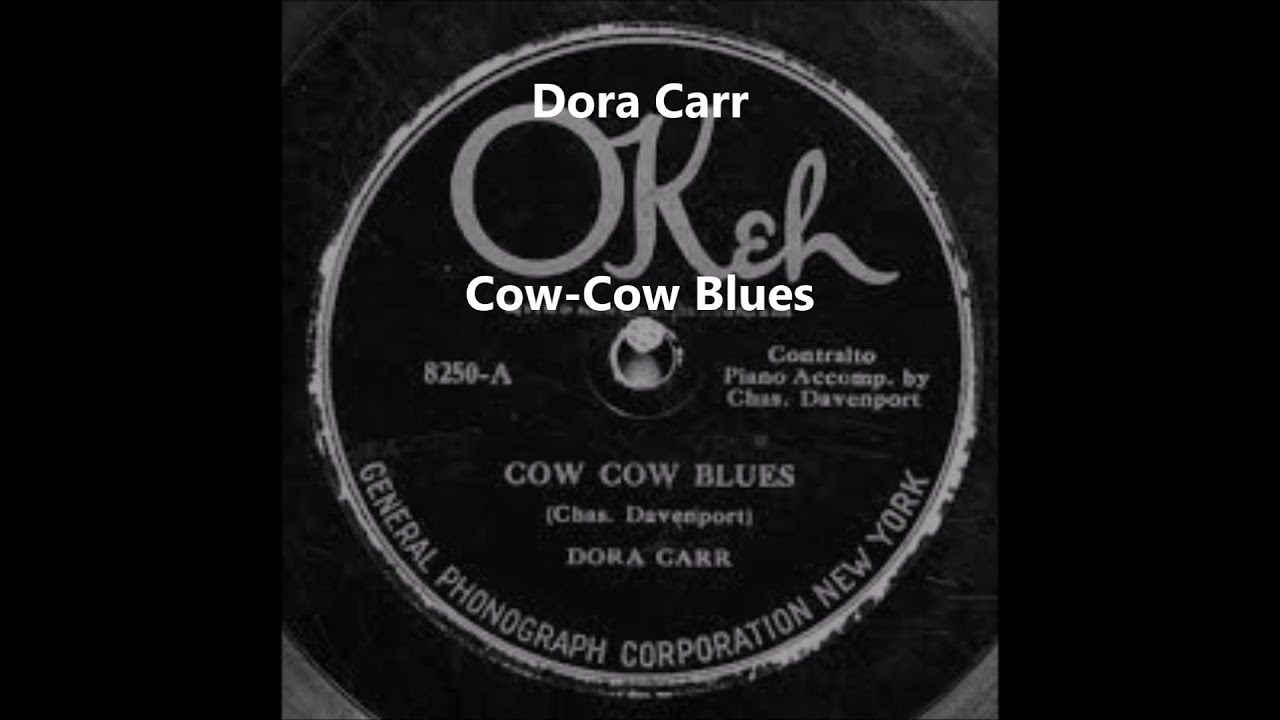 Dora Carr-Cow Cow Blues - YouTube