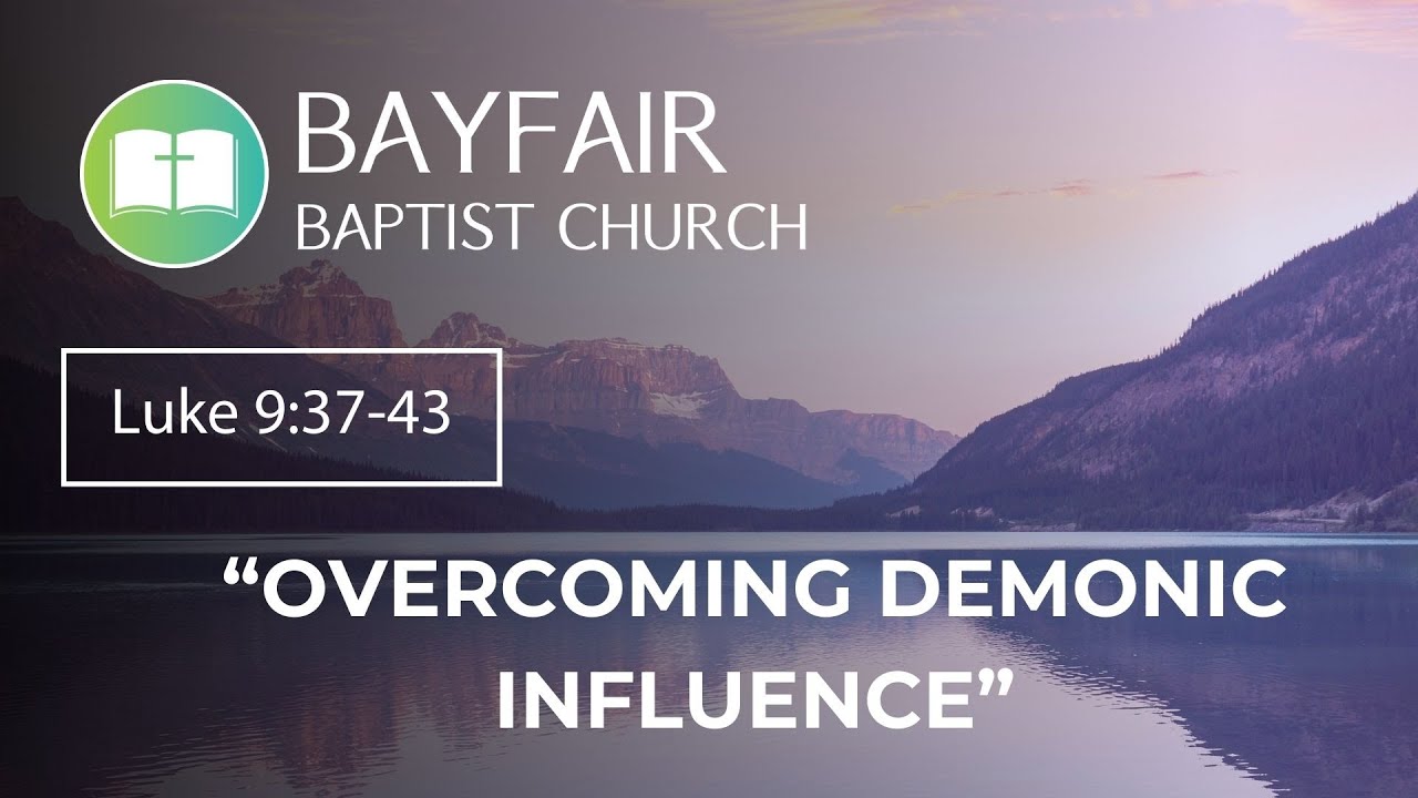 Bayfair Baptist Church - Luke 9:37-43 // January 19th, 2025 - YouTube