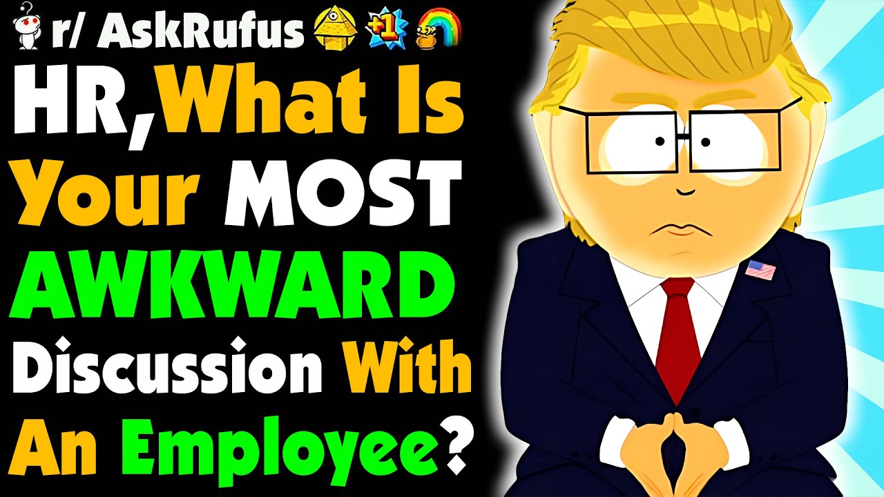 HR, What Was Your Most AWKWARD Discussion With An EMPLOYEE? - YouTube