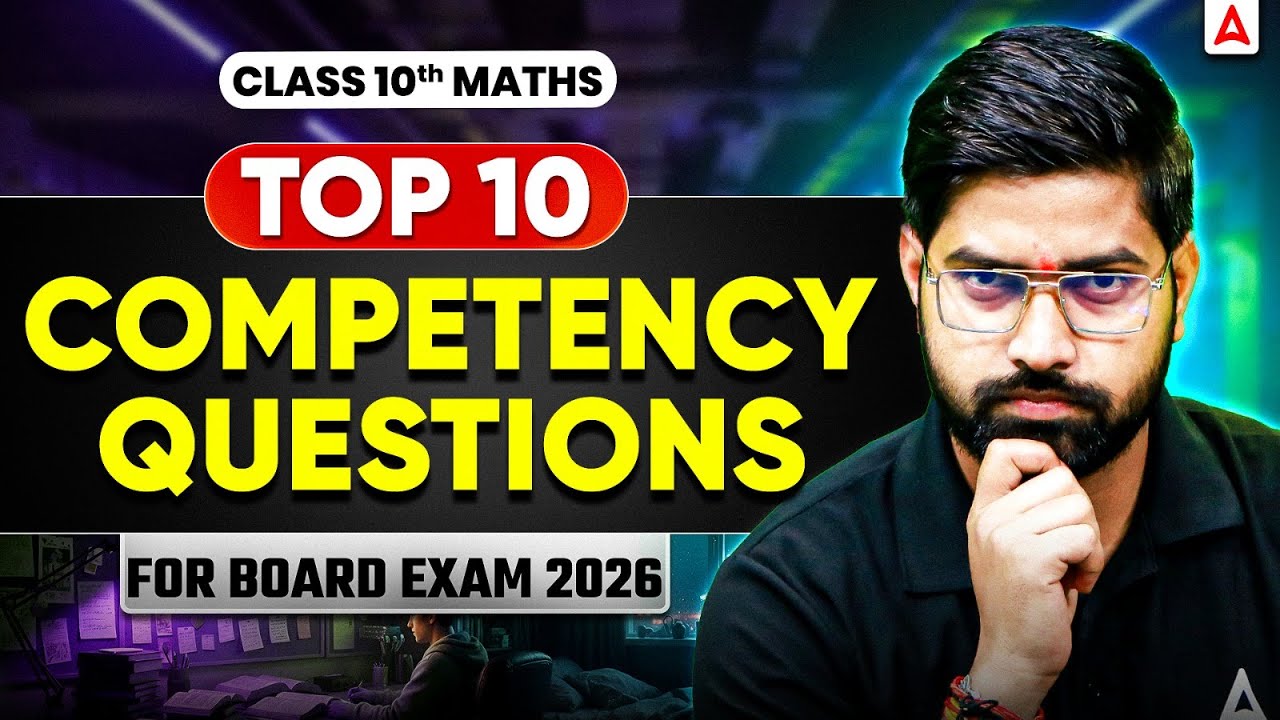 Class 10th Maths | Top 10 Competency Based Questions | Score 80/80 💥 ...