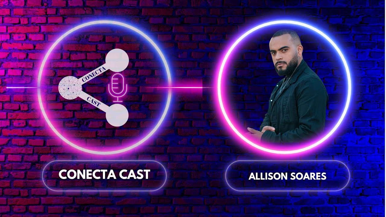 Conecta Cast #070 Allison Soares - YouTube