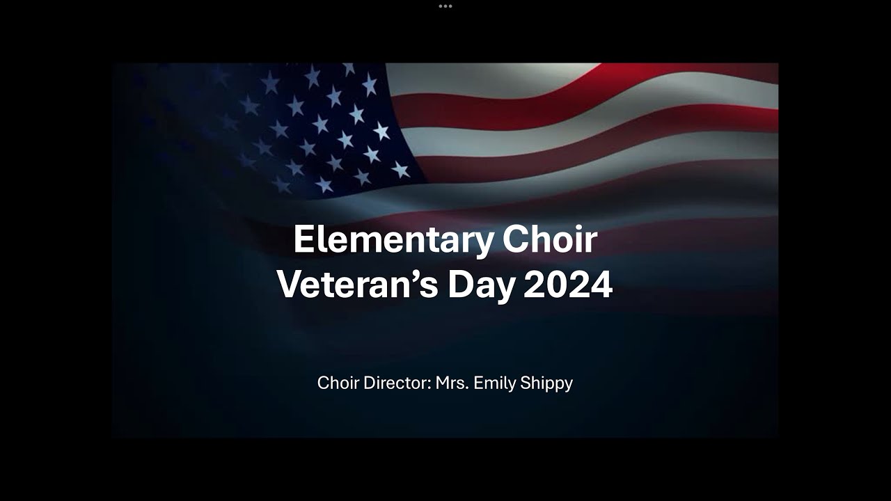 Elementary Choir Veteran’s Day 2024 - YouTube