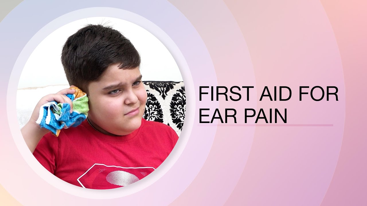 First Aid for Ear Pain | KIMS Cuddles - YouTube