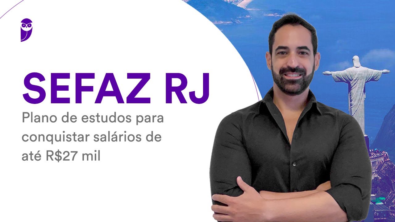 Concurso SEFAZ RJ: Plano de estudos para conquistar salários de até R ...