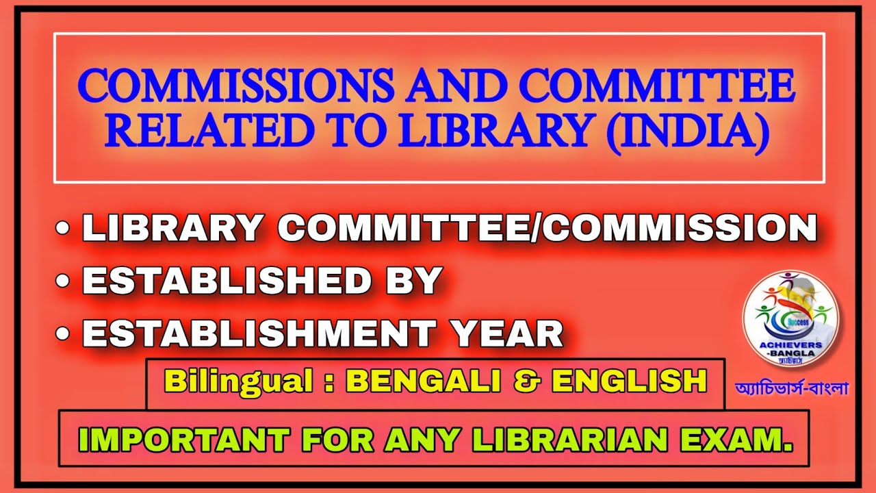 COMMITTEE & COMMISSION RELATED TO LIBRARY • All Details • Important ...
