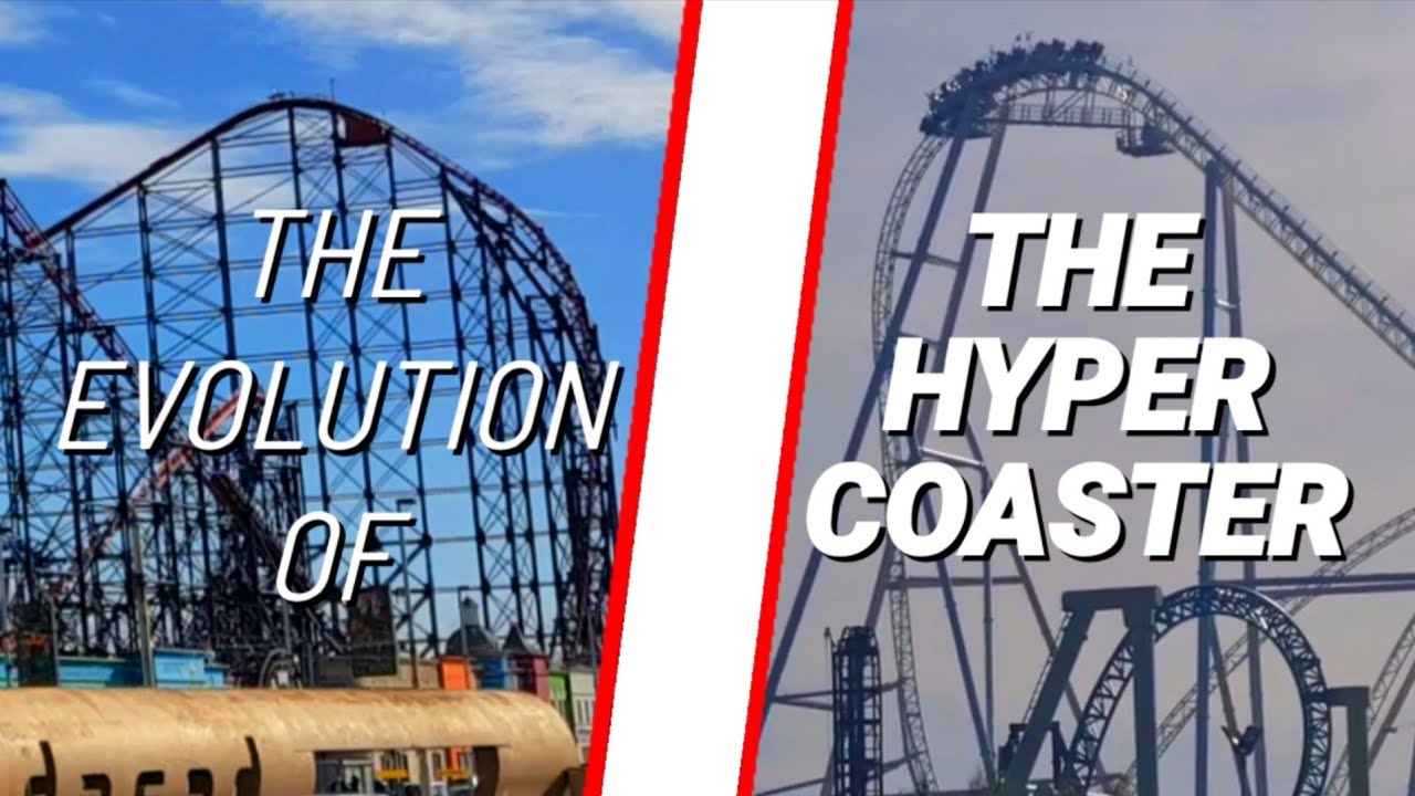 The Evolution of the Hyper Coaster - YouTube