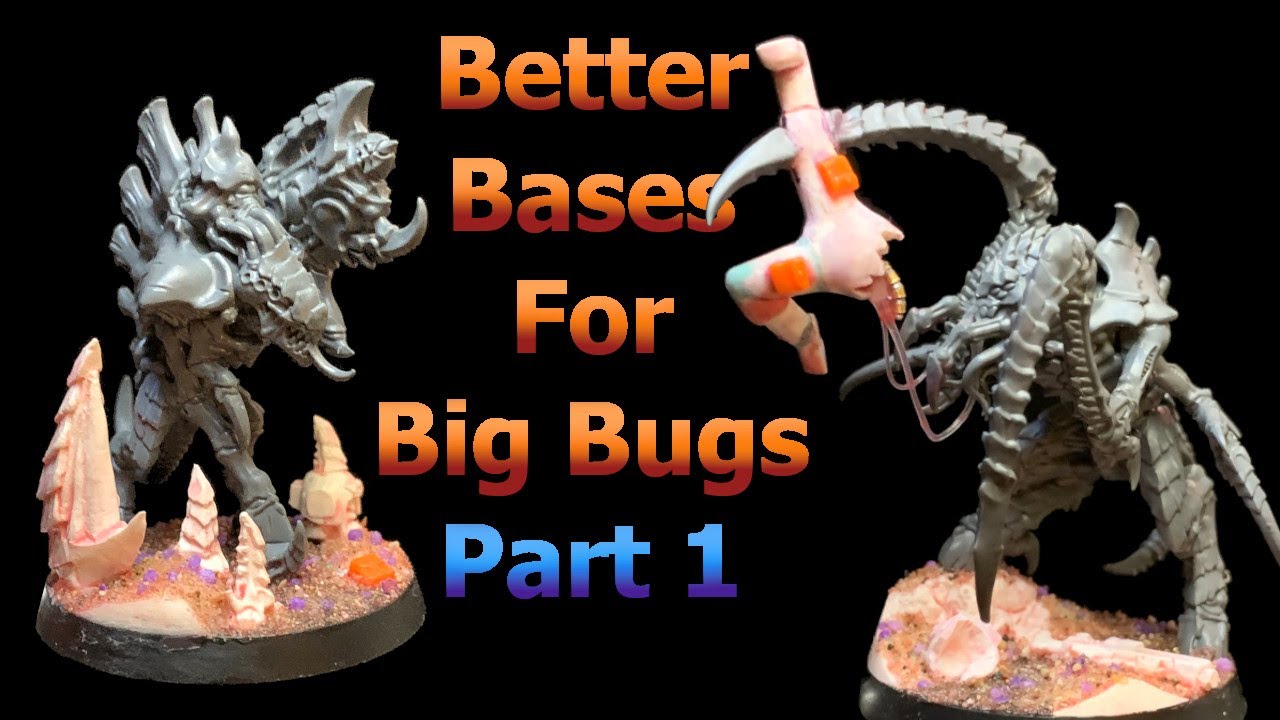 Making Better Bases for Big Bugs - Part 1 - YouTube