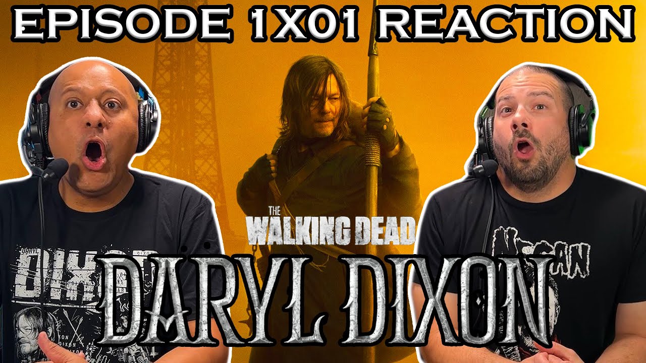 The Walking Dead: Daryl Dixon - Episode 1x01 REACTION!! | L"ame Perdue ...