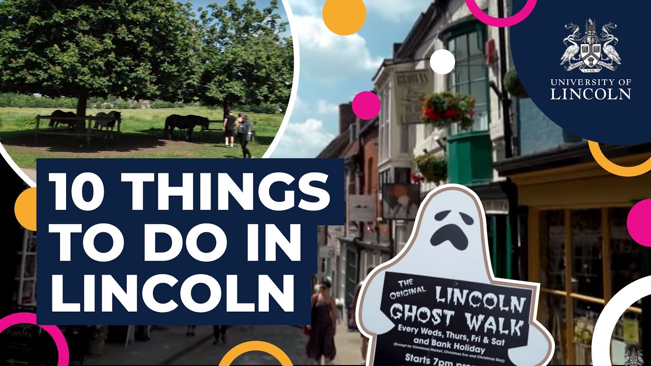 10 Things to Do in Lincoln UK | University of Lincoln - YouTube