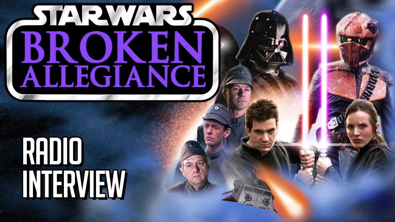 Star Wars Broken Allegiance - Radio Interview - YouTube