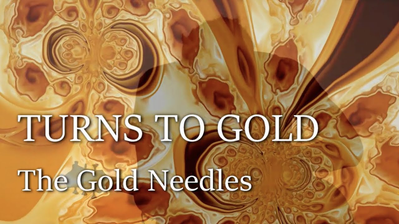 The Gold Needles: Turns To Gold (Official Music Video) - YouTube
