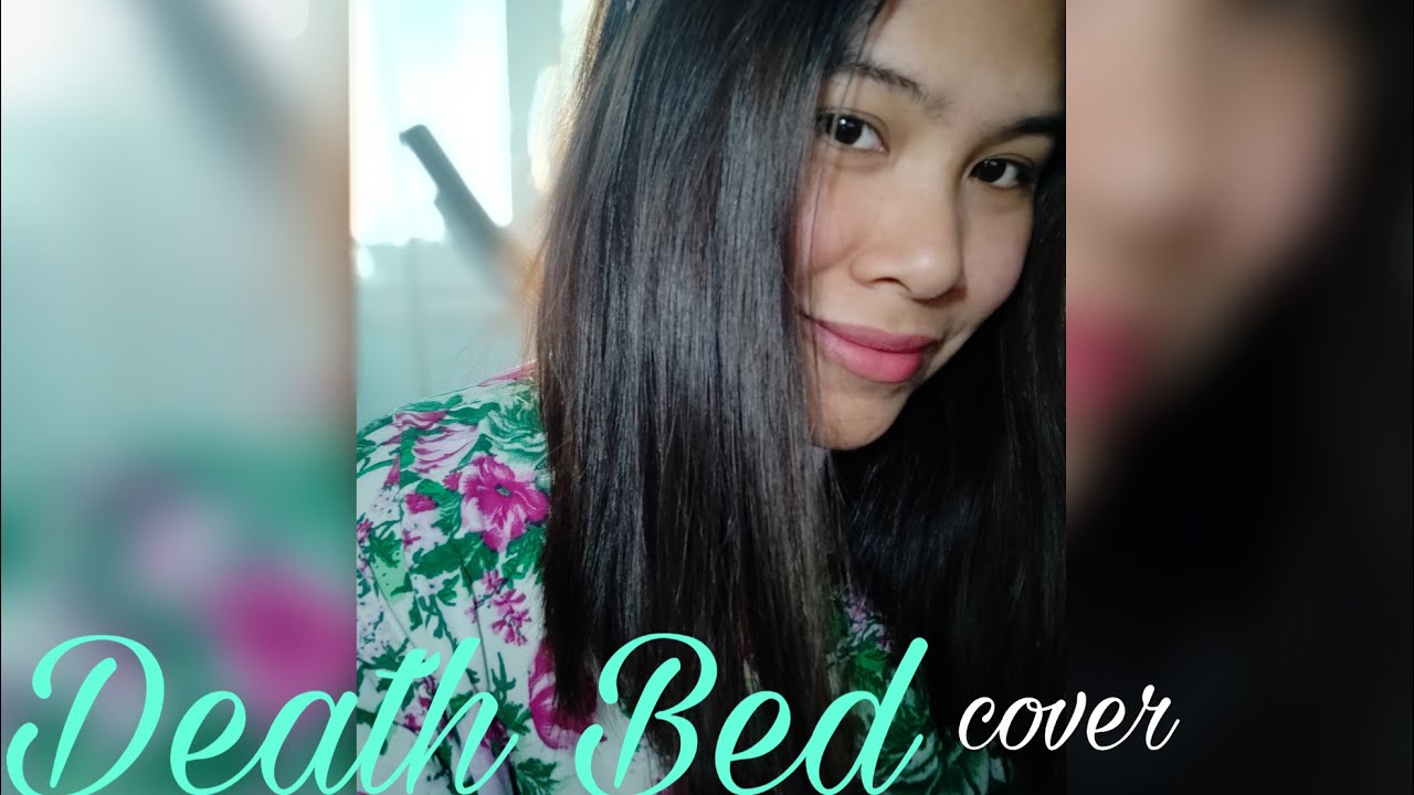 Death Bed ( cover ) - YouTube