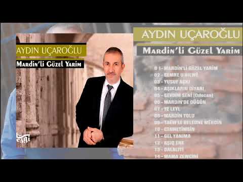 Aydın Uçaroğlu - Mardinli Güzel Yarim