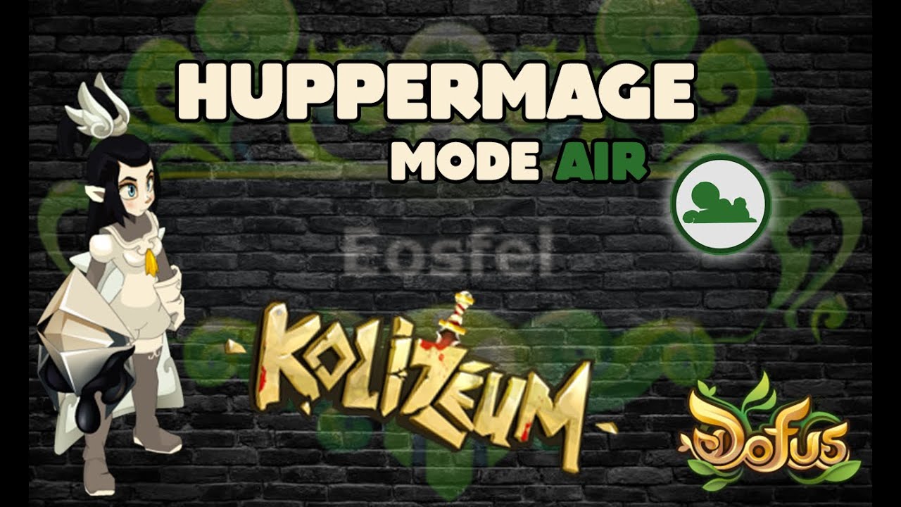 [DOFUS] HUPPERMAGE PVP / Présentation du mode air et ses variantes ...