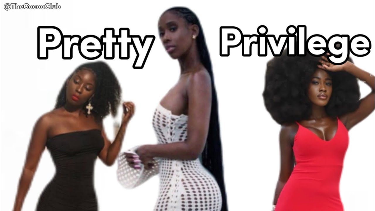 Body Privilege | Pretty Privilege Part 1 - YouTube