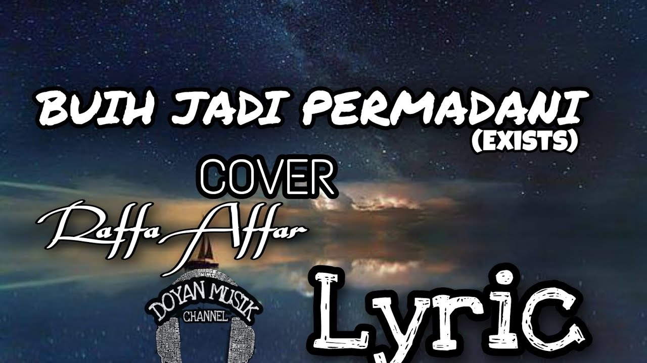 Buih Jadi Permadani (exists)~Raffa Affar(Cover) |•lyric|By Doyan Musik ...