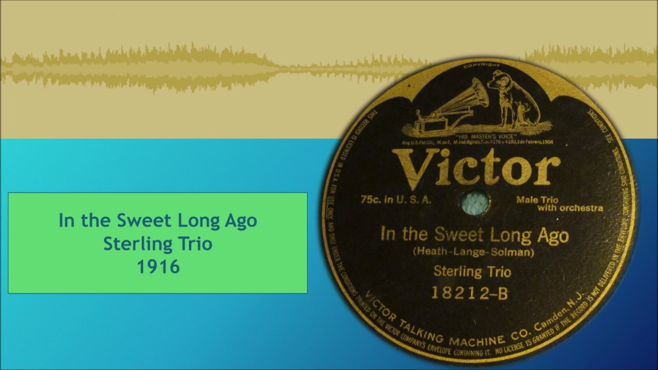 In the Sweet Long Ago--Sterling Trio - YouTube