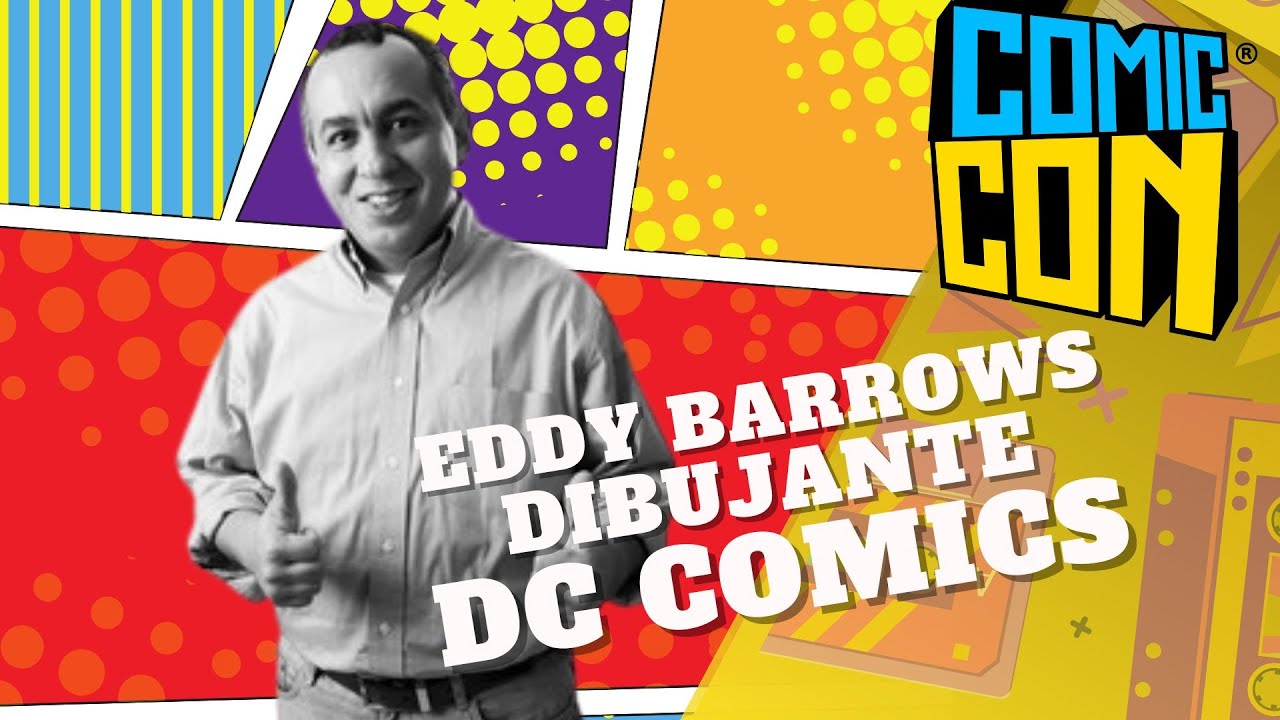 EDDY BARROWS ILUSTRADOR DE DC COMICS | COMICCON CHILE 2022 - YouTube