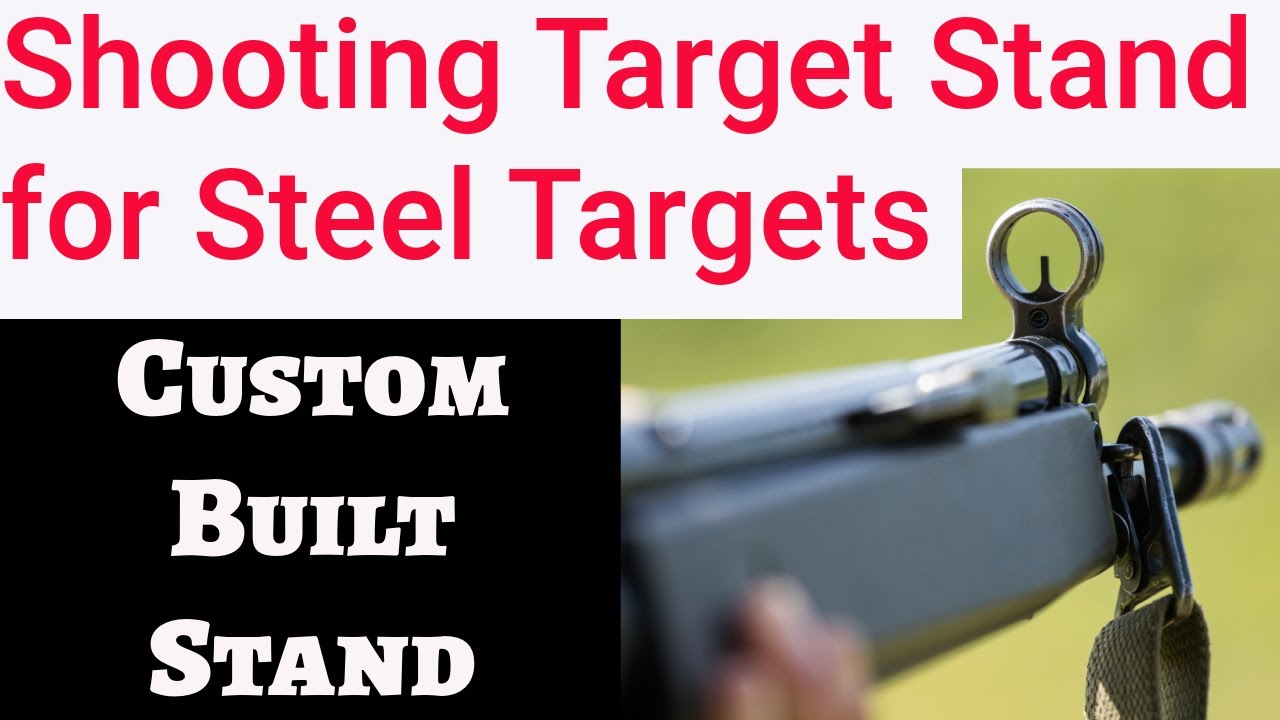 Building a Shooting Target Stand for Steel Targets and the Setup - YouTube