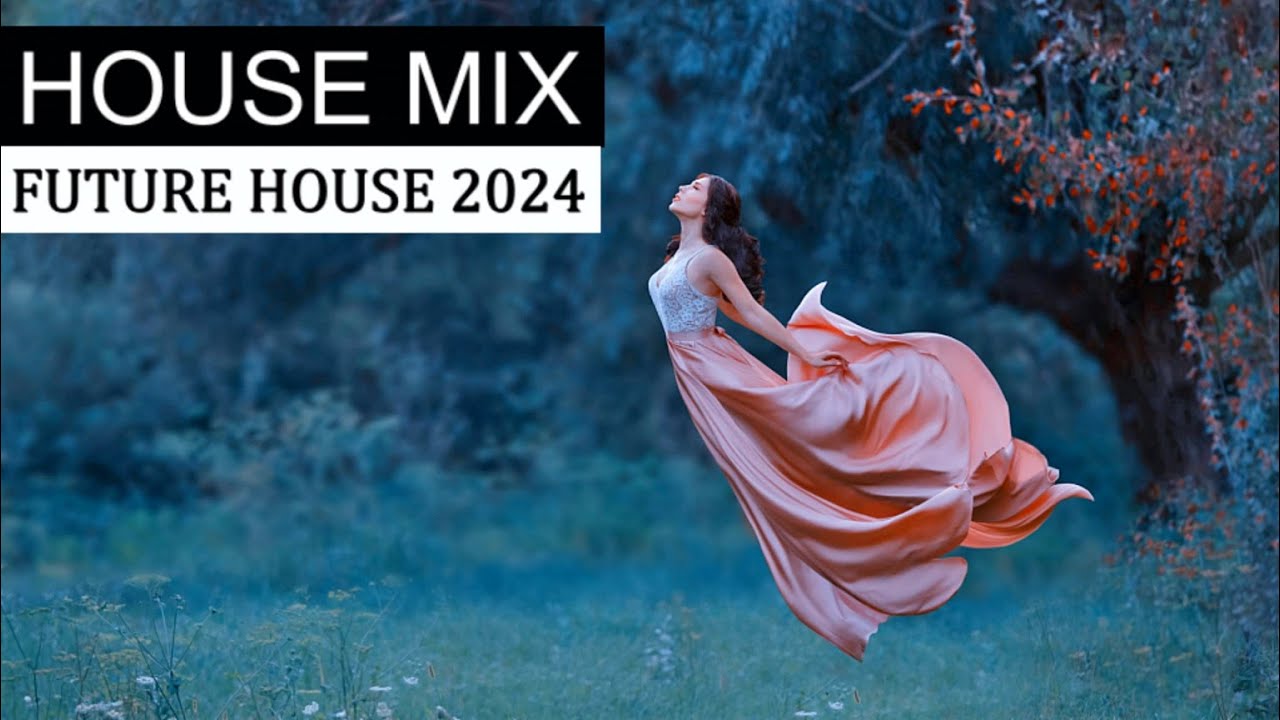 HOUSE MUSIC MIX 2024 - Best of EDM & Future House - YouTube