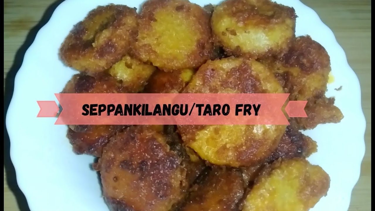 TARO/SEPPANKILANGU ROAST | EASY SOUTH INDIAN FRY - YouTube