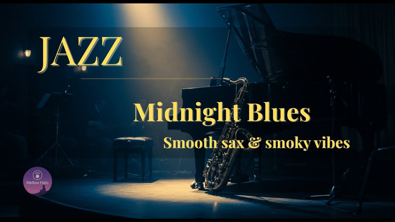 🎵 2 Hours of Smooth Blue Jazz for Work, Study & Calm Nights | Mellow ...