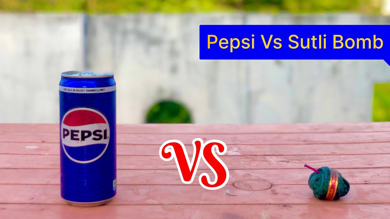 Pepsi Vs Sutli Bomb 💣 # Diwali Experiment || Diwali Special - YouTube