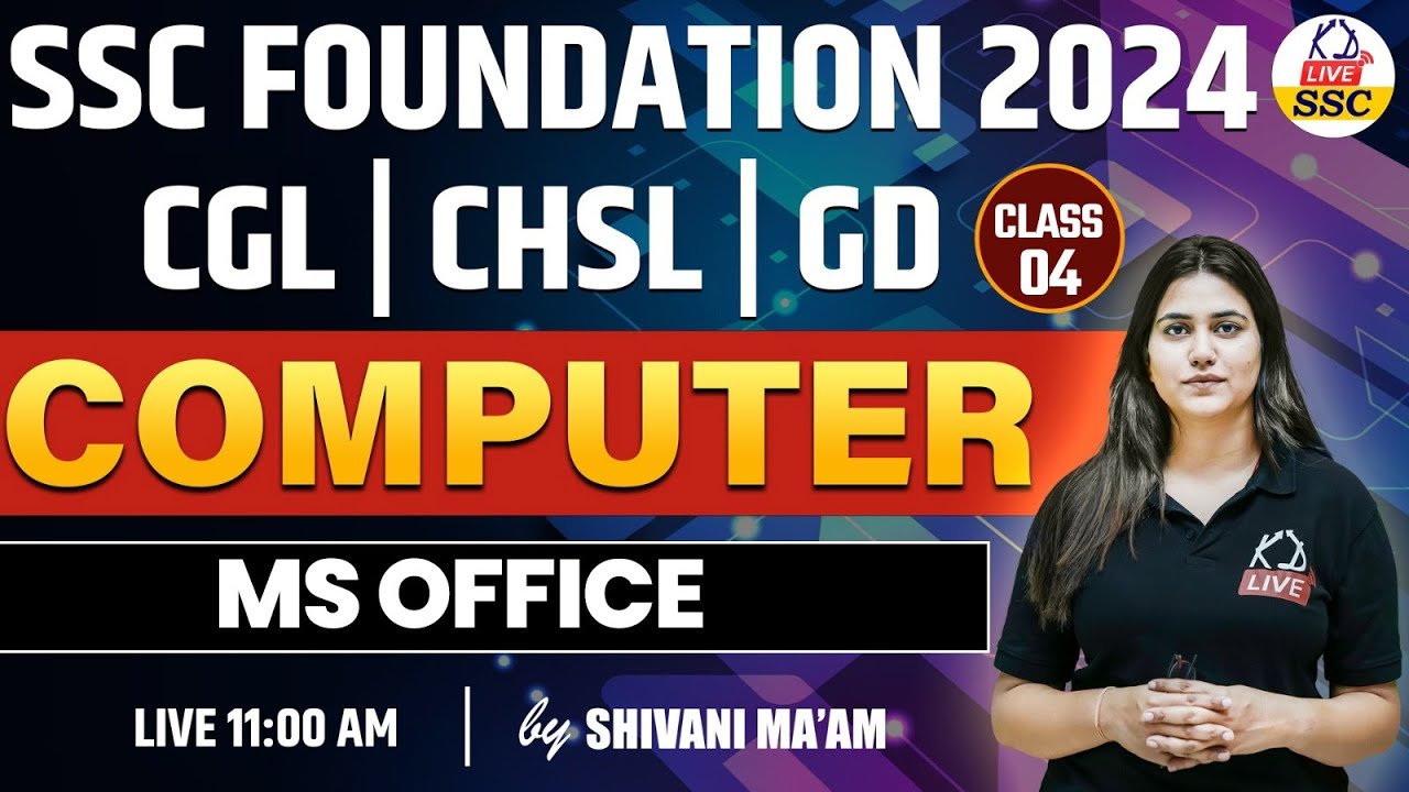 SSC FOUNDATION 2024 | Computer | MS OFFICE | For CGL/CHSL/GD | By ...