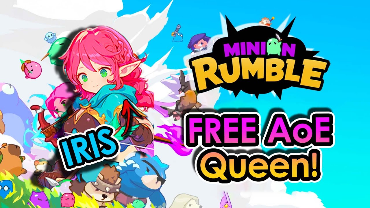 [MR] Minion Rumble: IRIS Guide. MELT Waves with This FREE AoE ...