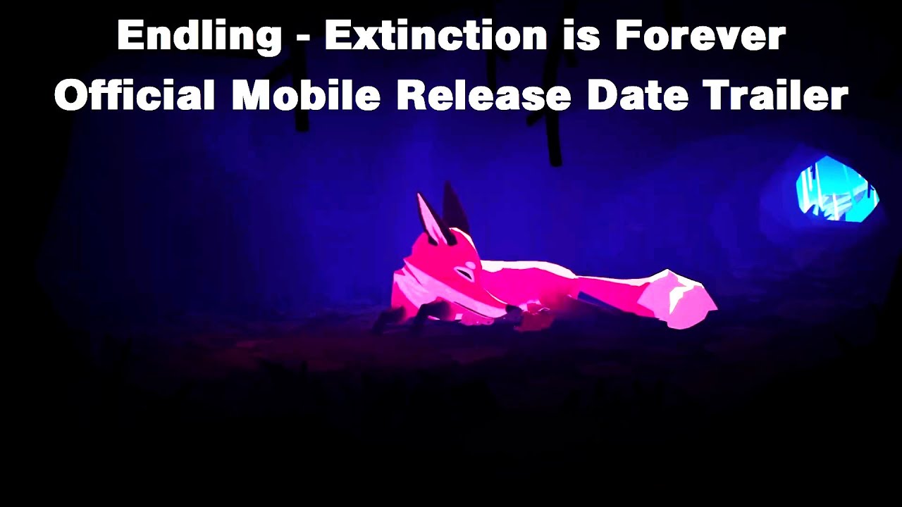 Endling - Extinction is Forever - Official Mobile Release Date Trailer ...