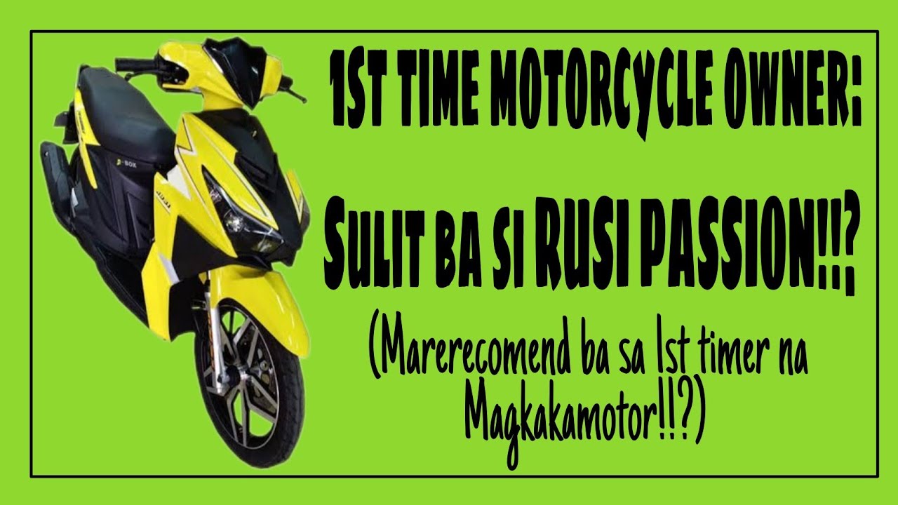 First time Motorcycle owner: Sulit ba si RUSI PASSION? - YouTube