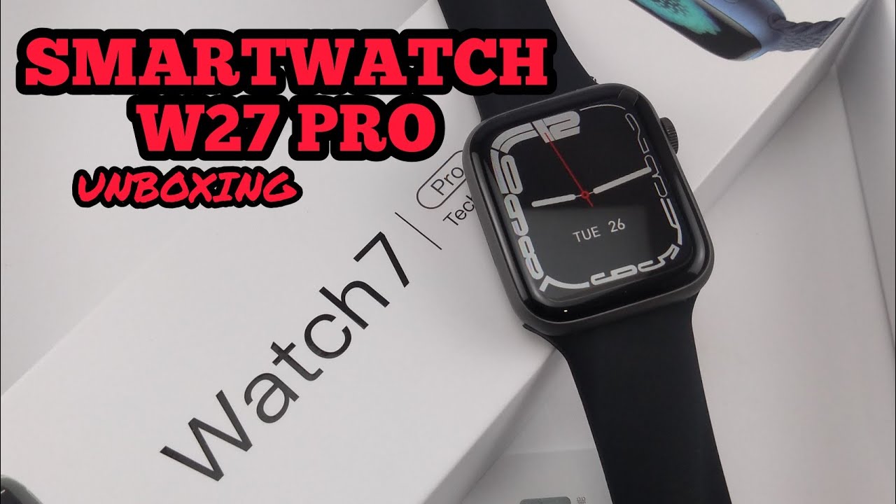 UNBOXING W27 PRO - YouTube