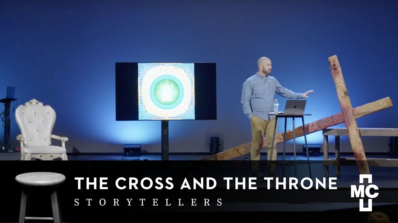 The Cross and the Throne | Storytellers | Worship & Teaching - YouTube