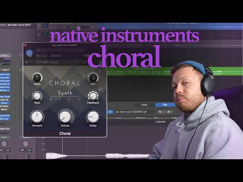 How To Use CHORAL by Native Instruments - YouTube