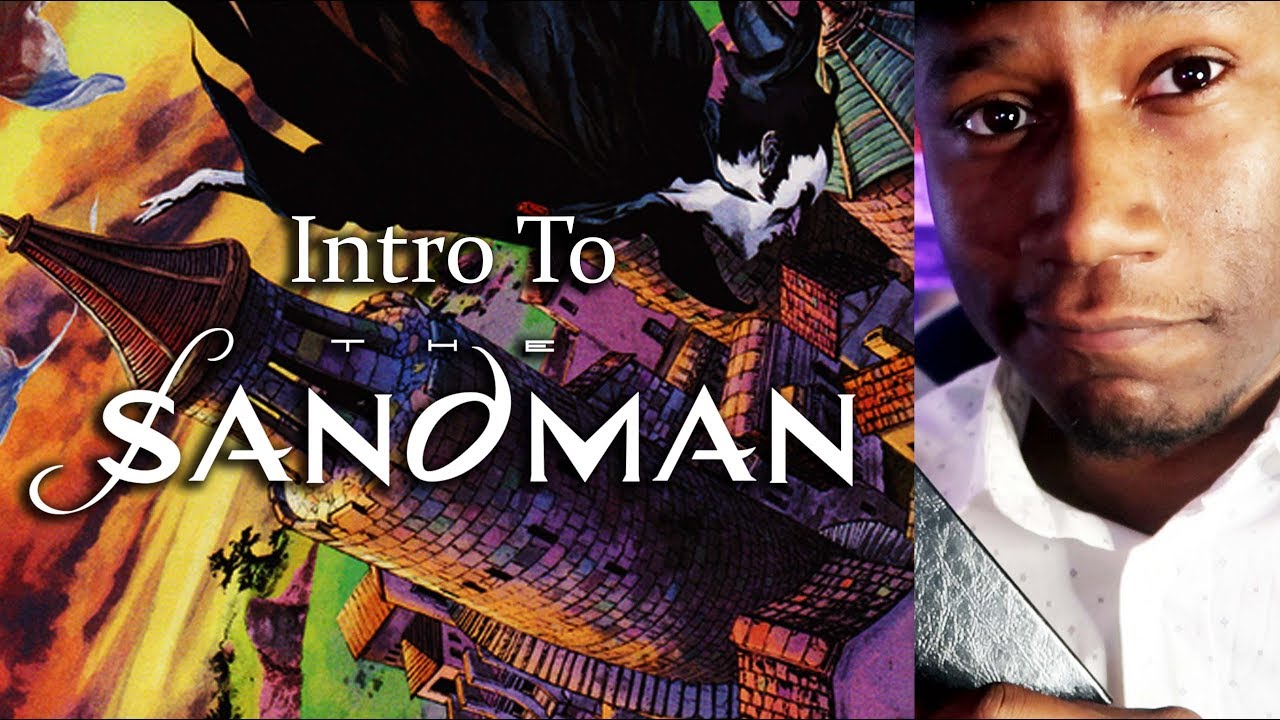 Intro To Sandman, The Graphic Novel That Changed My Life - YouTube