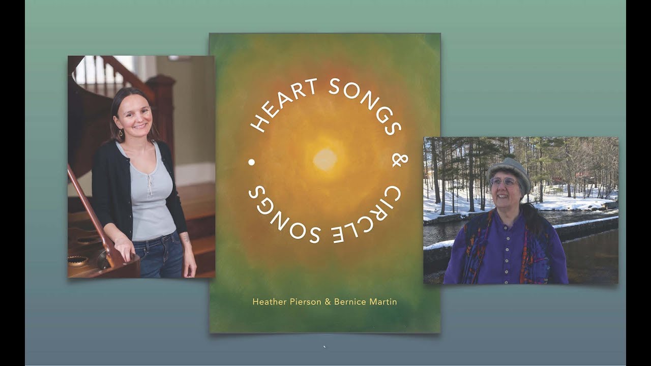 Heart Songs & Circle Songs by Heather Pierson & Bernice Martin ...