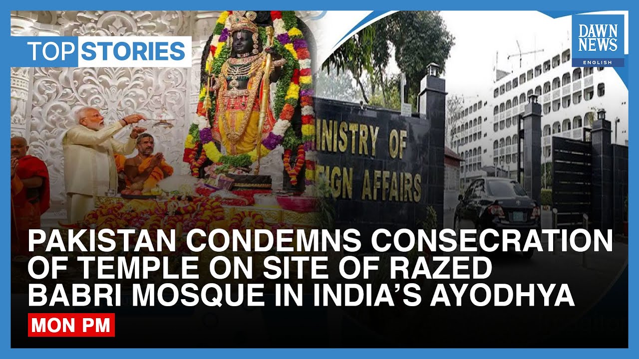 Pakistan Condemns Construction Of Temple On Site Of Razed Babri Mosque ...