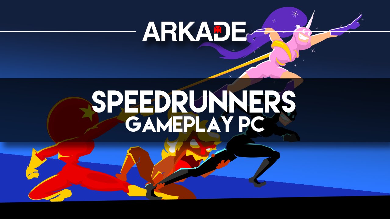 SPEEDRUNNERS - Gameplay PC - ARKADE - YouTube