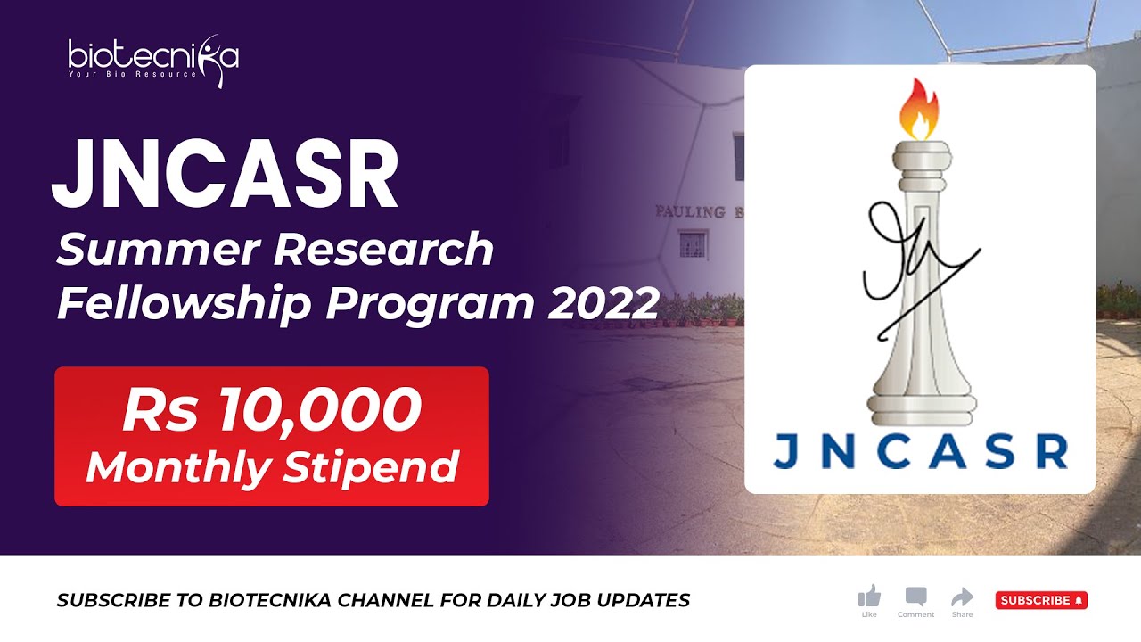 JNCASR Summer Research Fellowship Program 2022 With Rs 10,000 Monthly Stipend - YouTube