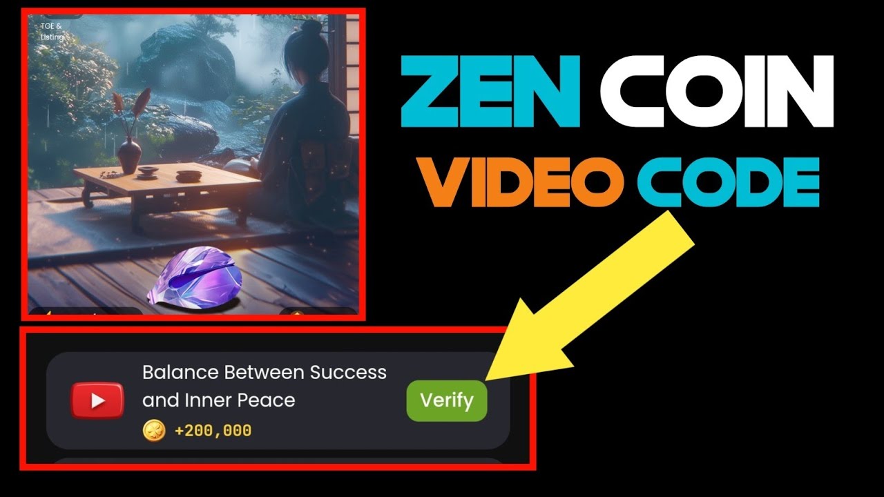 Balance Between Success and Inner Peace Zen Coin Code | Zen Coin airdrop | Zen Coin New Video ...