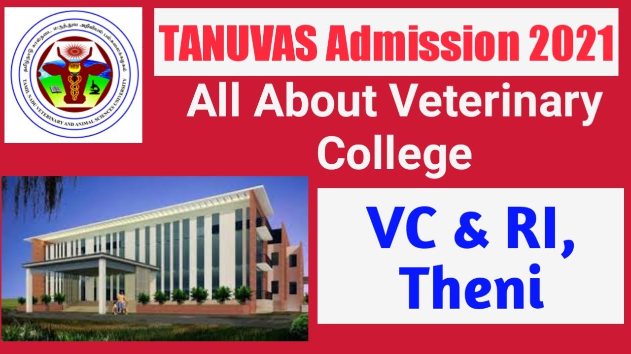TANUVAS Admission 2021: All About Veterinary College | VC & RI, Theni ...