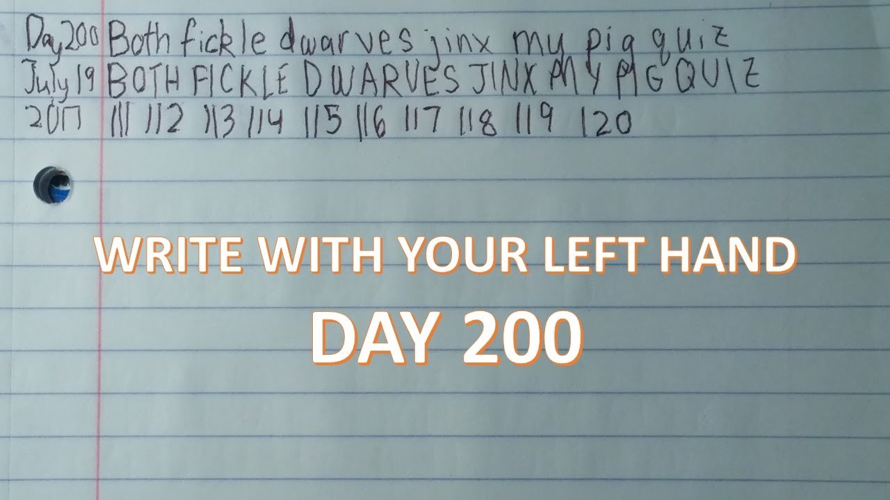 Learn To Write With Your Left Hand DAY 200 YouTube learn-to-write-with-your-left-hand-day-200-youtube