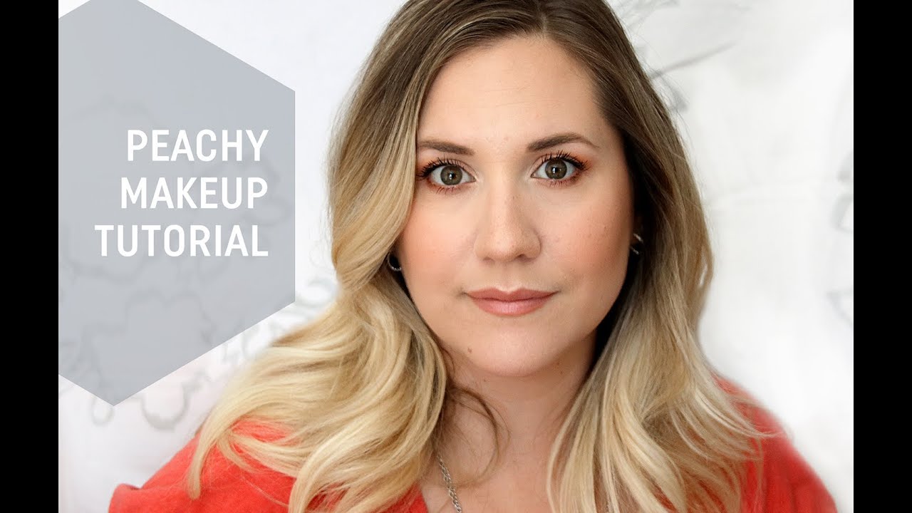 Peachy Makeup Tutorial | Mady Roy - YouTube