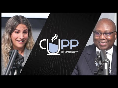 [ Ep. 9 ] The CUPP: Fintech Frenzy, A Discussion with NCUA Board Member ...